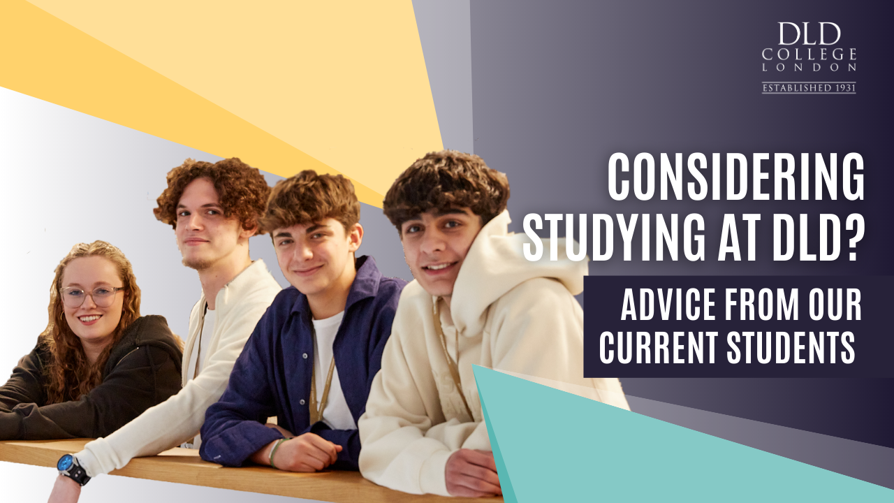 Considering studying at DLD? | DLD College London